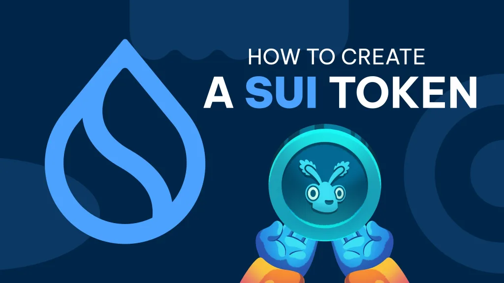Cómo crear un token en SUI: Guía Definitiva (+No-Code Tool)