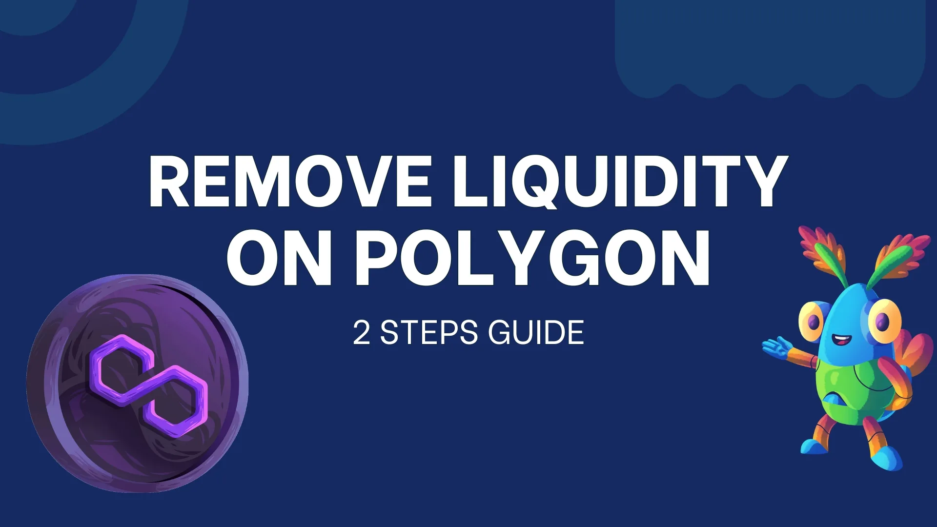 How To Remove Liquidity In Polygon In 2 Steps Quick Guide How To Remove Liquidity In Polygon In 2 Steps Quick Guide